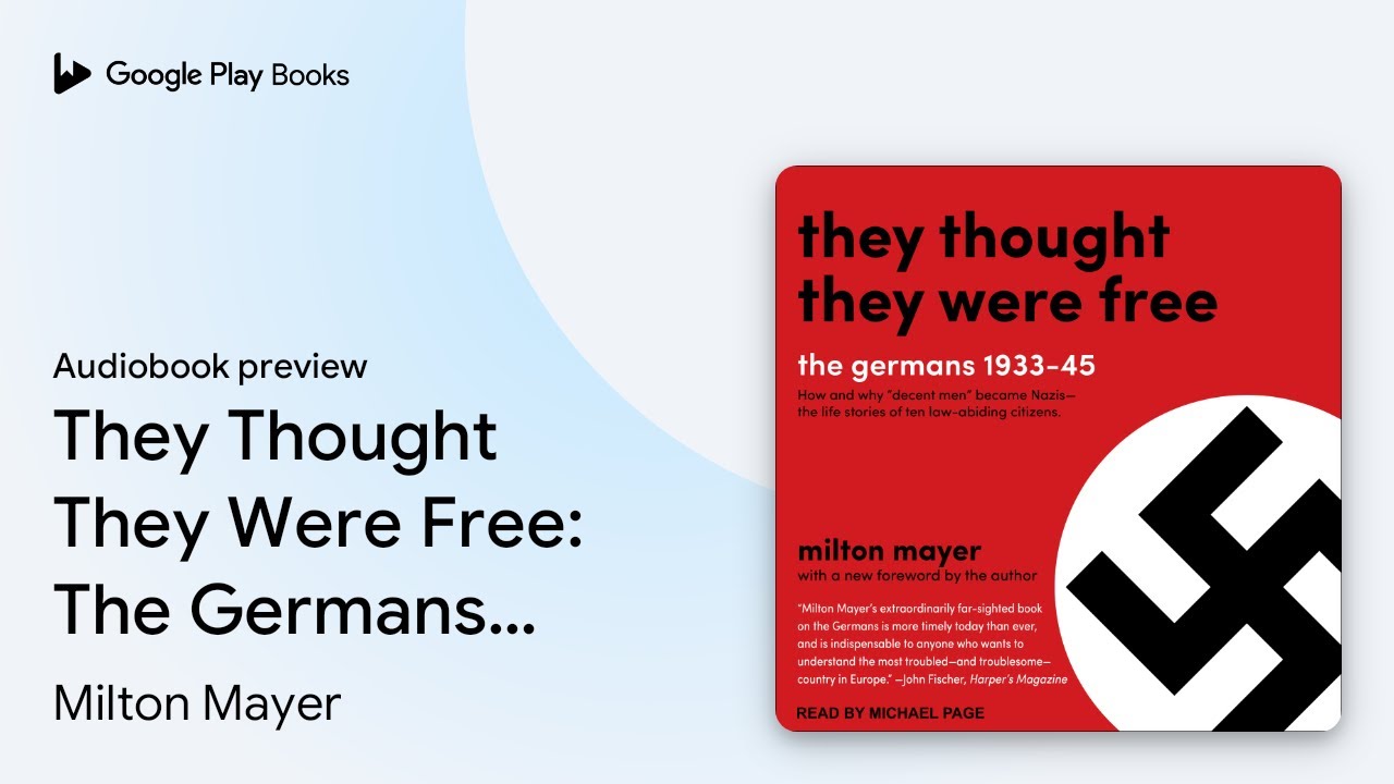 They Thought They Were Free: The Germans,… by Milton Mayer · Audiobook preview