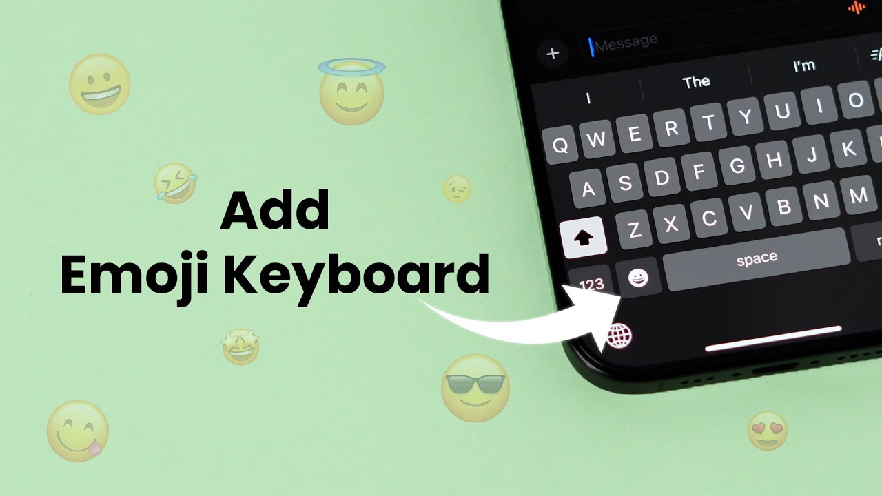 How to Add the Emoji Keyboard on iPhone?