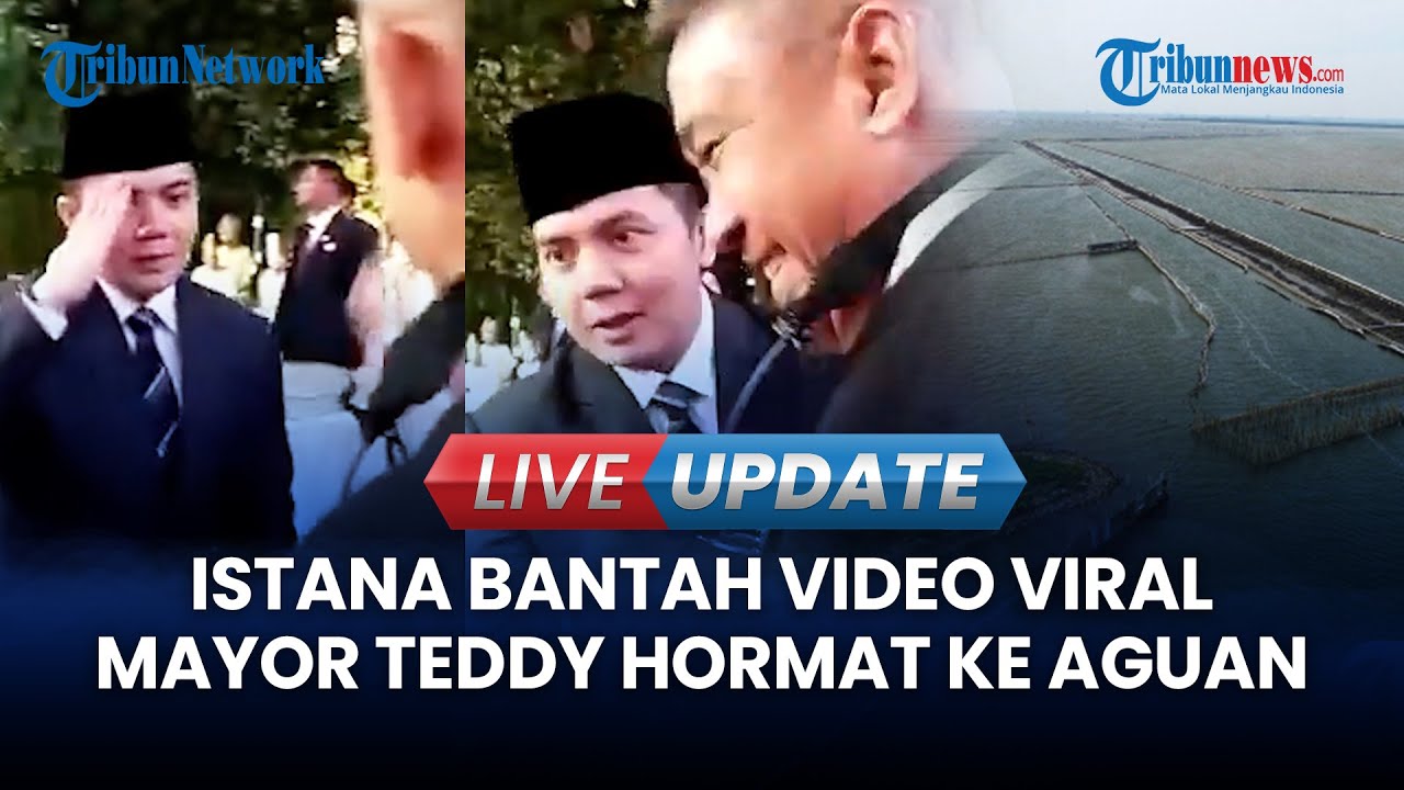 LIVE UPDATE | Istana Bantah Video Viral Mayor Teddy Hormat ke Sosok ...
