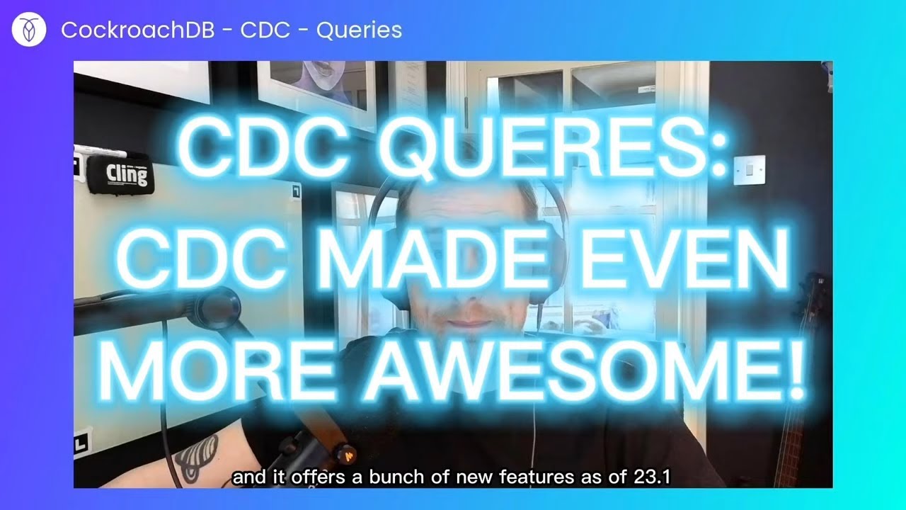 How to use CockroachDB's CDC Queries feature