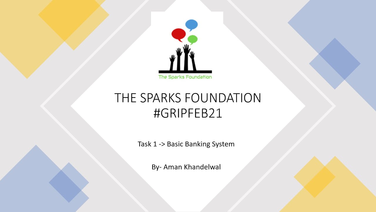 Basic Banking System #GRIPFEB21