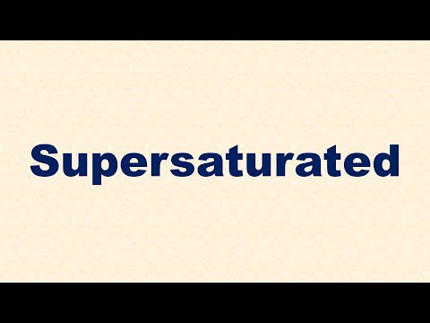 Supersaturated Definition and Example