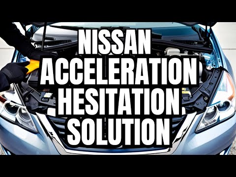 Nissan Slow Acceleration & Hesitation Fix