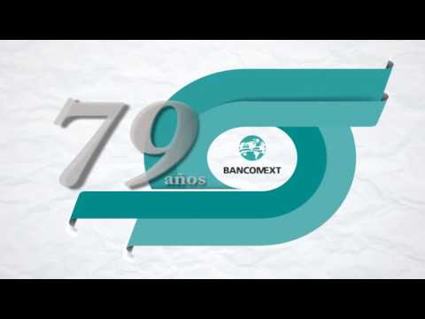 79 Aniversario de Bancomext | Banco Nacional de Comercio Exterior, S.N ...