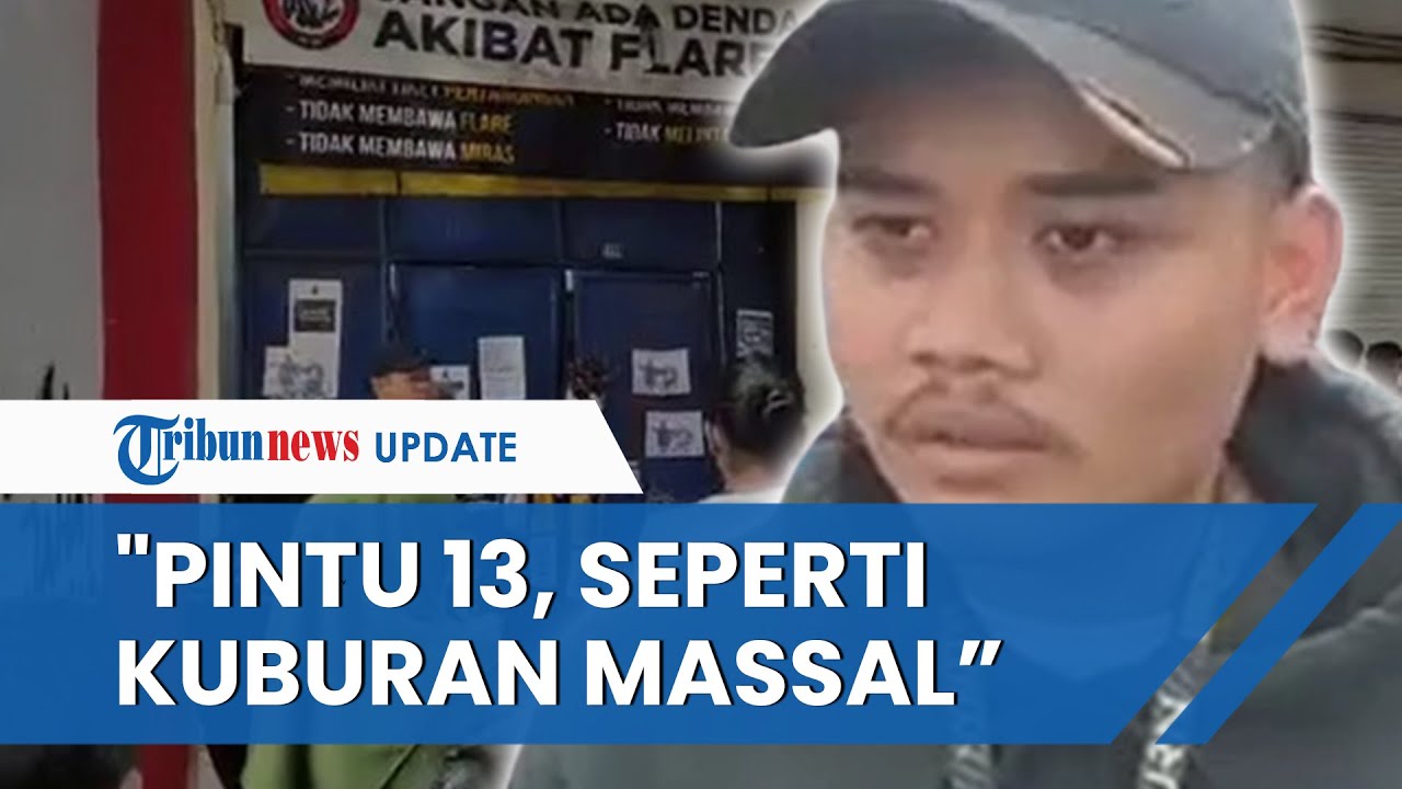 Saksi sampai Bergetar saat Cerita Kengerian Pintu 13 Tragedi Kanjuruhan ... Saksi sampai Bergetar saat Cerita Kengerian Pintu 13 Tragedi Kanjuruhan ...
