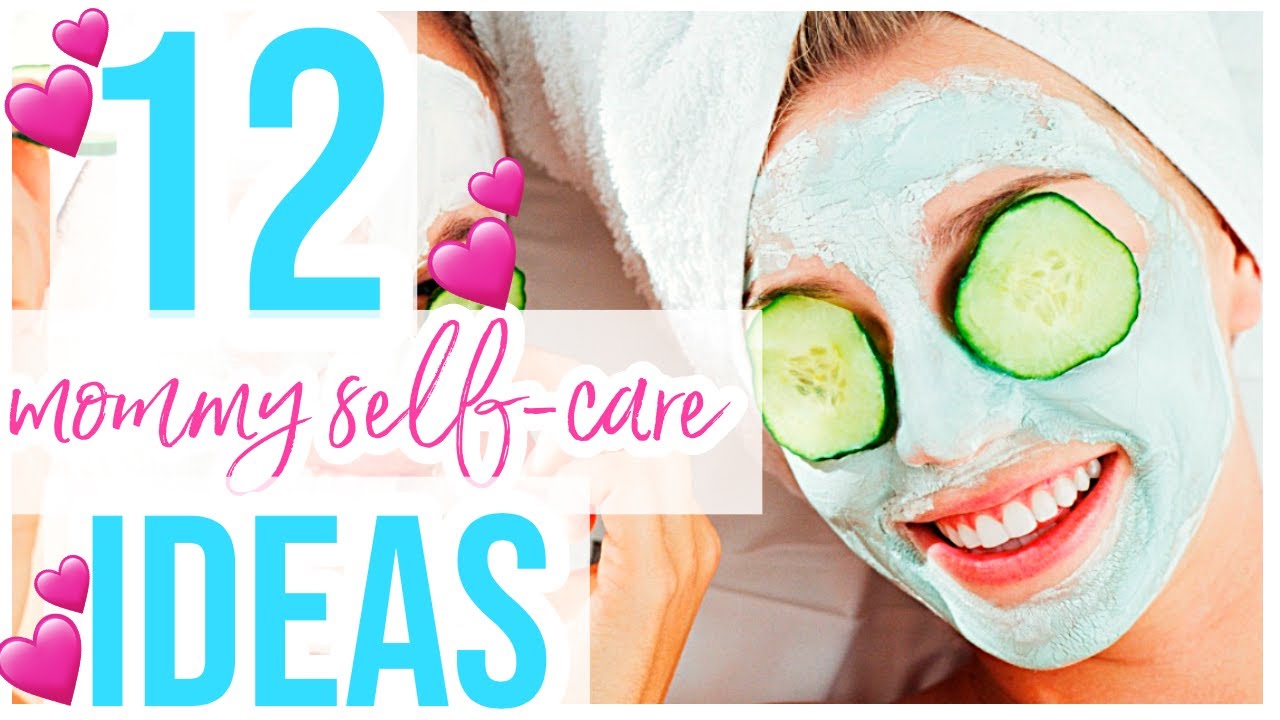 EVERY MOM NEEDS TO WATCH THIS VIDEO | 12 SELF CARE STRATEGIES FOR BUSY MOMS!