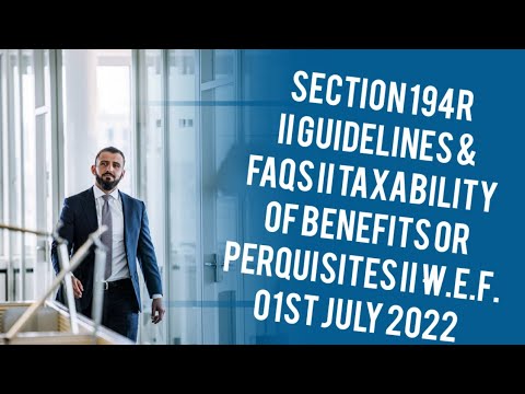 Guidelines & FAQs on newly inserted Section 194R of Income-tax Act ...