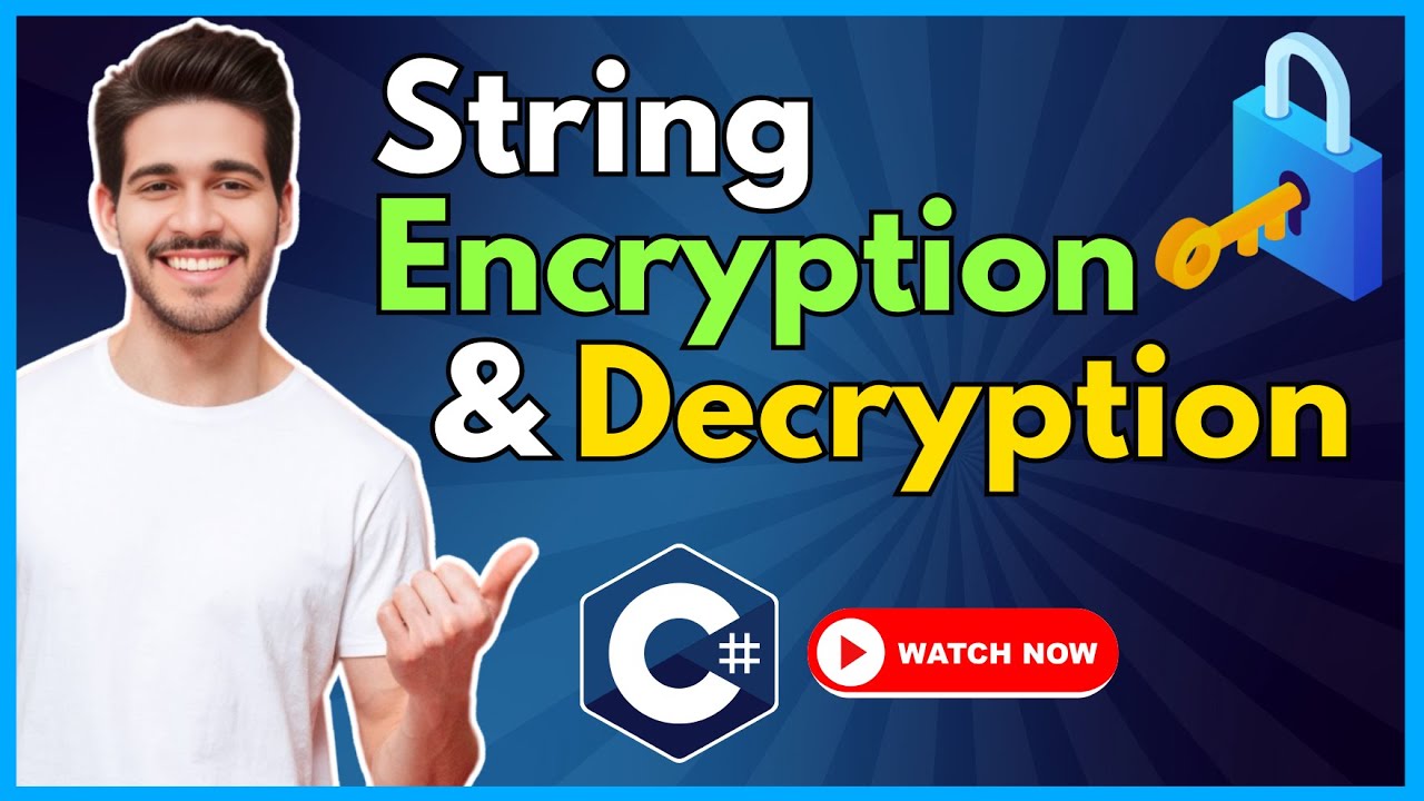 C# String Encryption and Decryption: A Beginner’s Guide