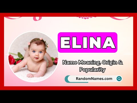 Elina - Baby Girl Name Meaning, Origin & Popularity - RandomNames.com