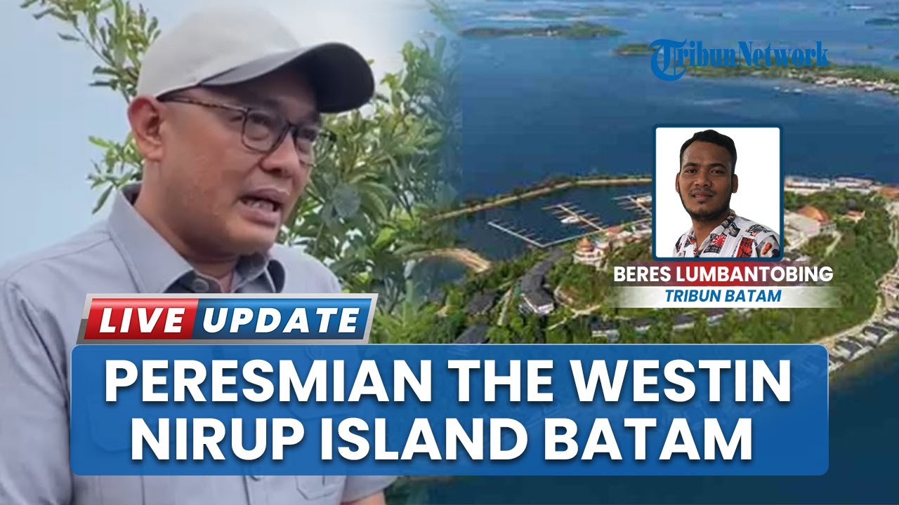Pulau Nirup Resmi Dibuka untuk Umum di Batam Riau, Jadi Contoh ...