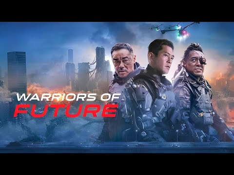 Warriors of Future (2022) Movie || Louis Koo, Sean Lau, Carina Lau, Ching Wan || Review and Facts