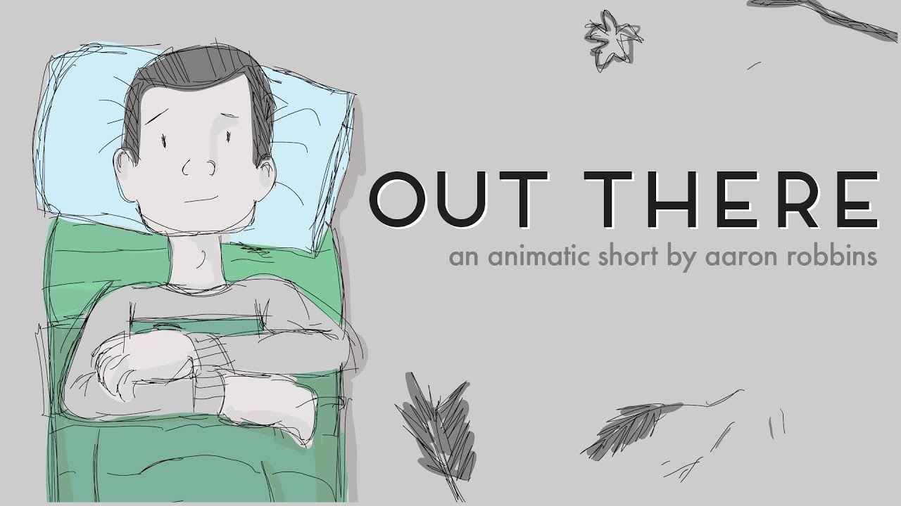 Out There - An Original Animatic Short by Aaron Robbins