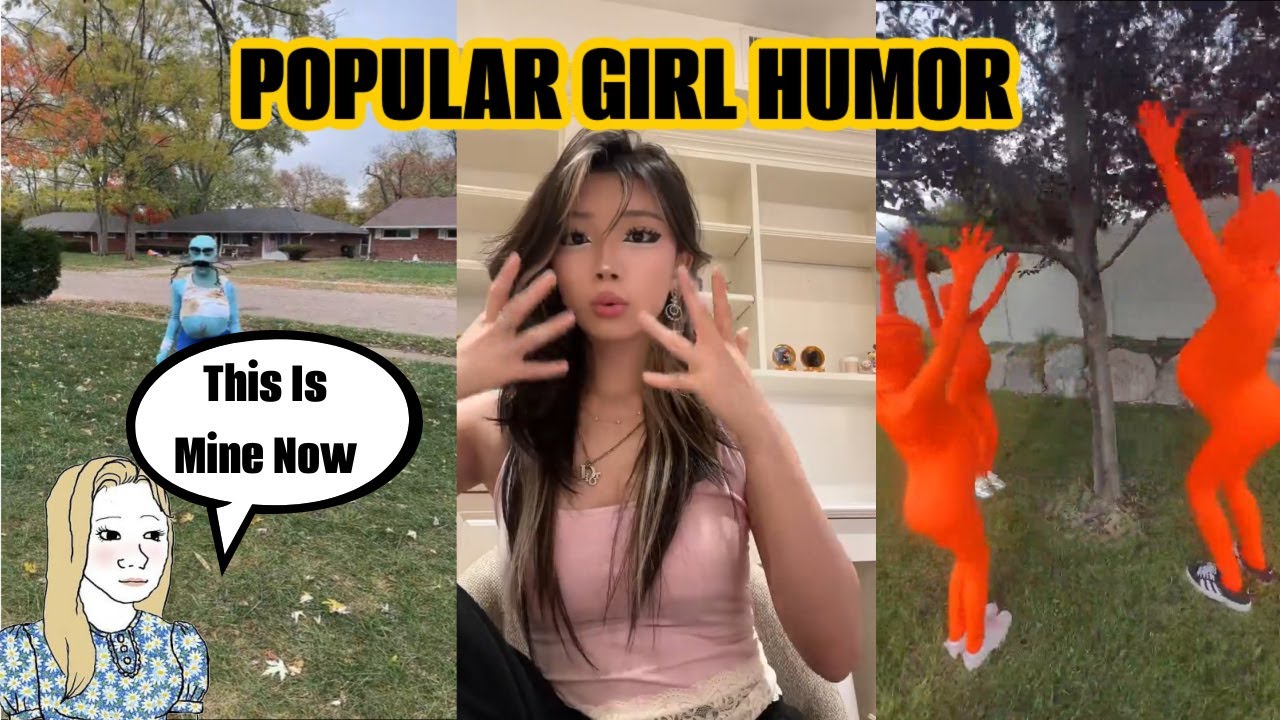 Popular Girl Humor Is So Cringe
