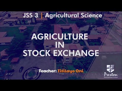 Agriculture in Stock Exchange - JSS3 Agric