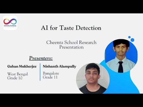 Research In School | AI for Taste Detection | Gahan Mukherjee, Nishanth Alampally