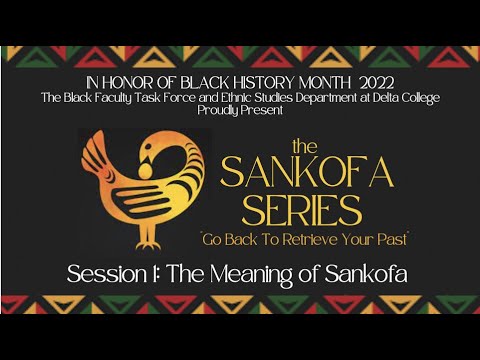 Sankofa Series Session 1: The Meaning of Sankofa