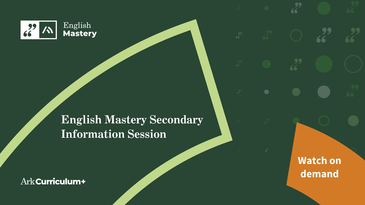 English Mastery Secondary Information Session