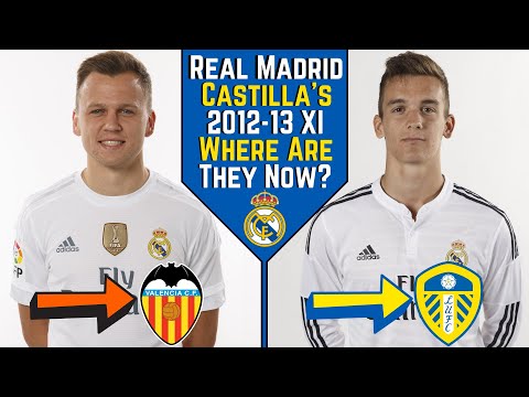 Real Madrid Castilla's Famous Class Of 2012-13: Where Are They Now?
