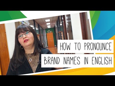 How to pronounce brand names in English