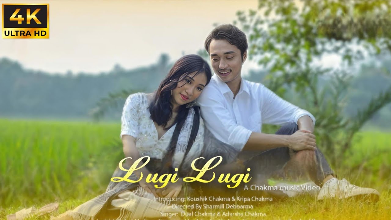 LUGI LUGI - Official New Chakma music video 2026 || Kaushik ft. Kripa || Uttam Dewan ft. Anjika