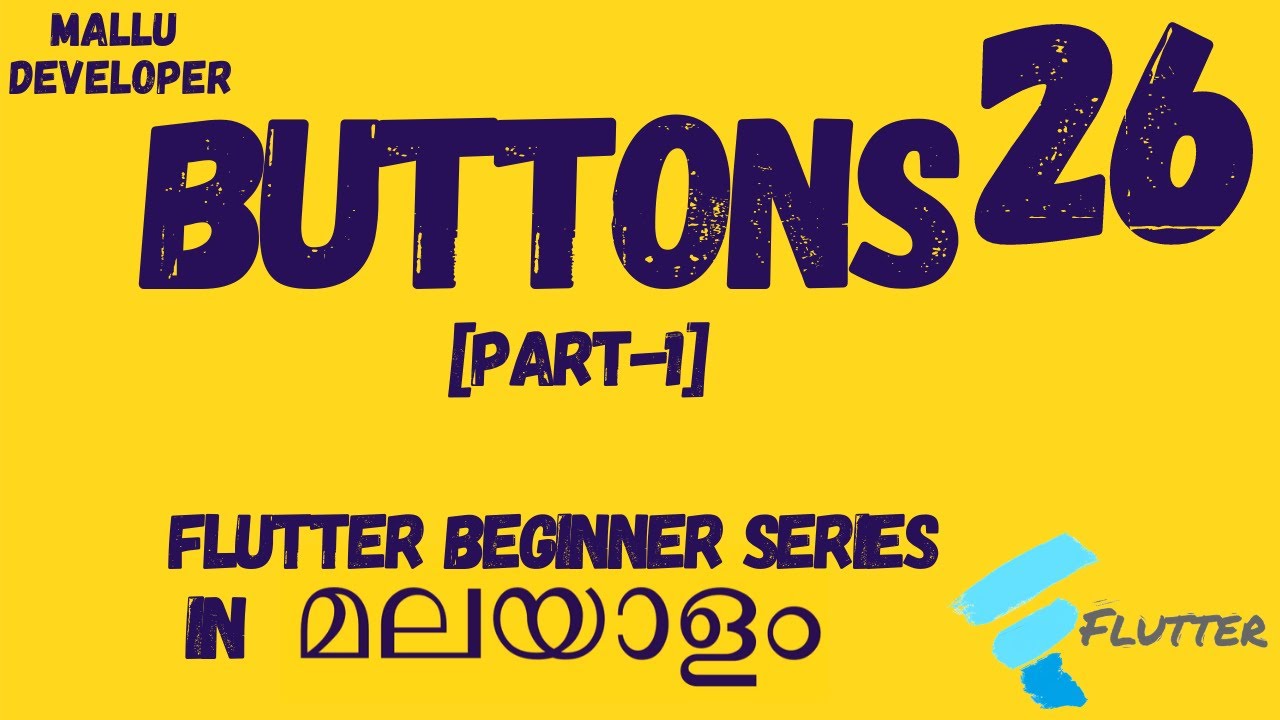 Button Widgets | Part One | Flutter Malayalam Tutorials