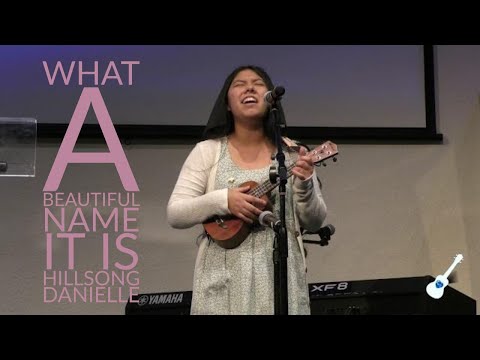 What A Beautiful Name It Is Hillsong Danielle Easy Ukulele Cover