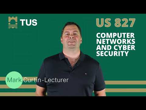 Computer Networks and Cybersecurity (US827) - TUS Moylish Campus