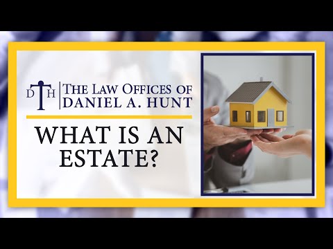 What is an Estate?