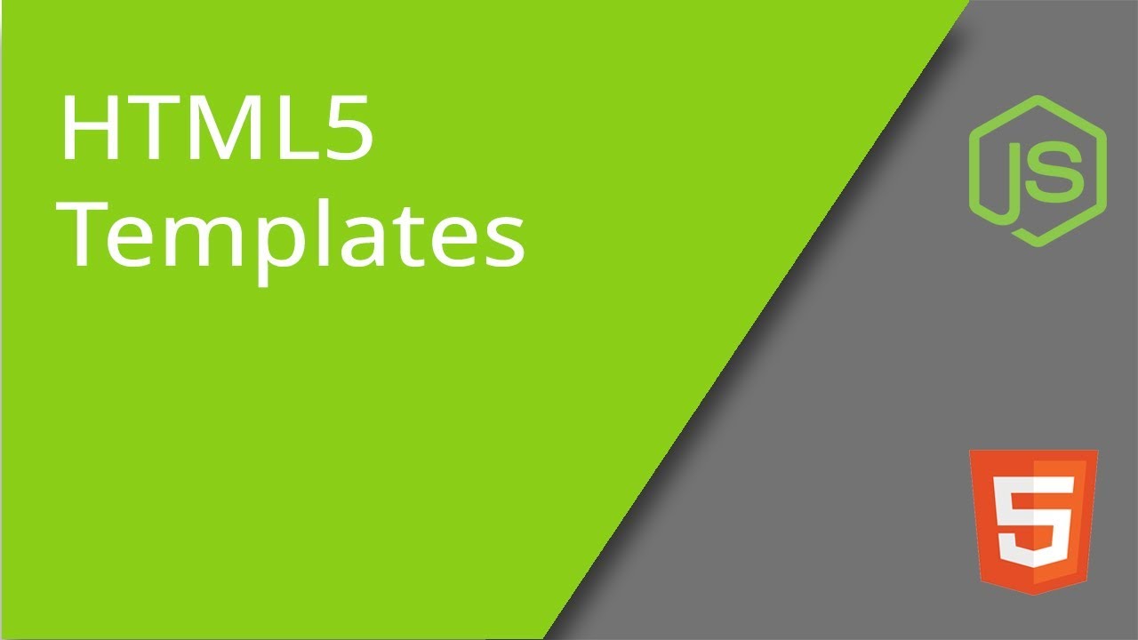 Using HTML5 Templates