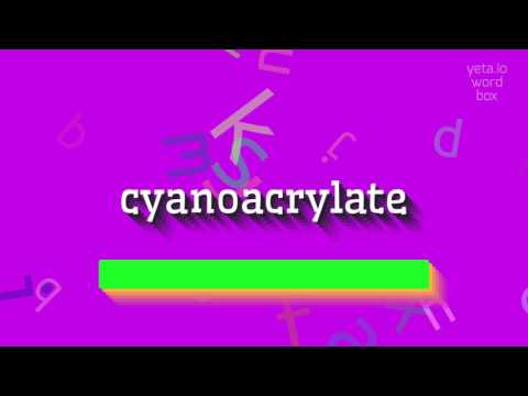 How to say "cyanoacrylate"! (High Quality Voices)