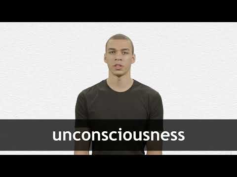 UNCONSCIOUSNESS definition and meaning | Collins English Dictionary