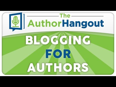Blogging for Authors - The Author Hangout (Episode 23 w/ Jane Friedman)