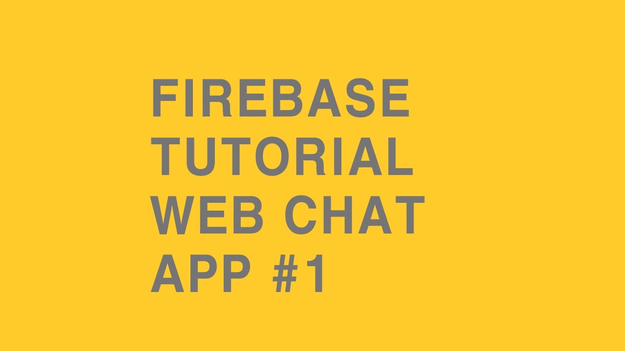 [firebase web tutorial] build a real time web chat app coding practice #1