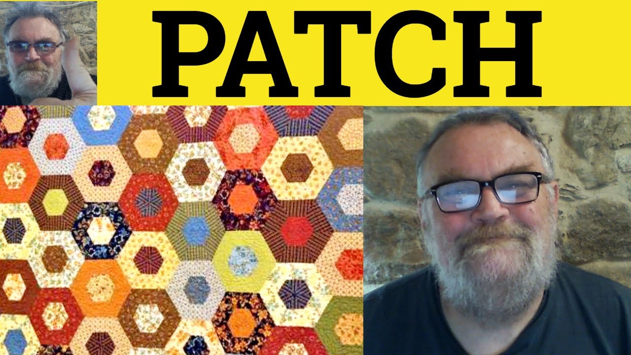 😎 Patch Meaning - Patch Definition - Patch Examples - Essential Vocabulary - Patch