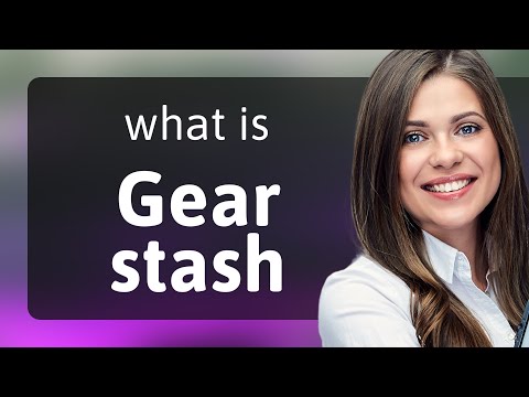 Unpacking the Phrase "Gear Stash": What Does it Really Mean?
