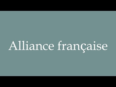 How to Pronounce ''Alliance française'' Correctly in French