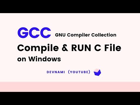 GCC - How to Compile C File using GCC on Windows