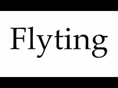 How to Pronounce Flyting