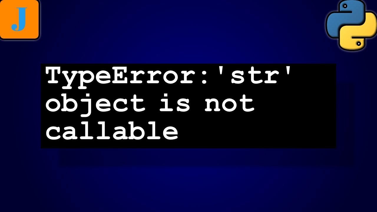 TypeError 'str' object is not callable