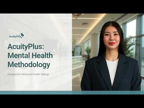 An Introduction to AcuityPlus: Mental Health Methodology
