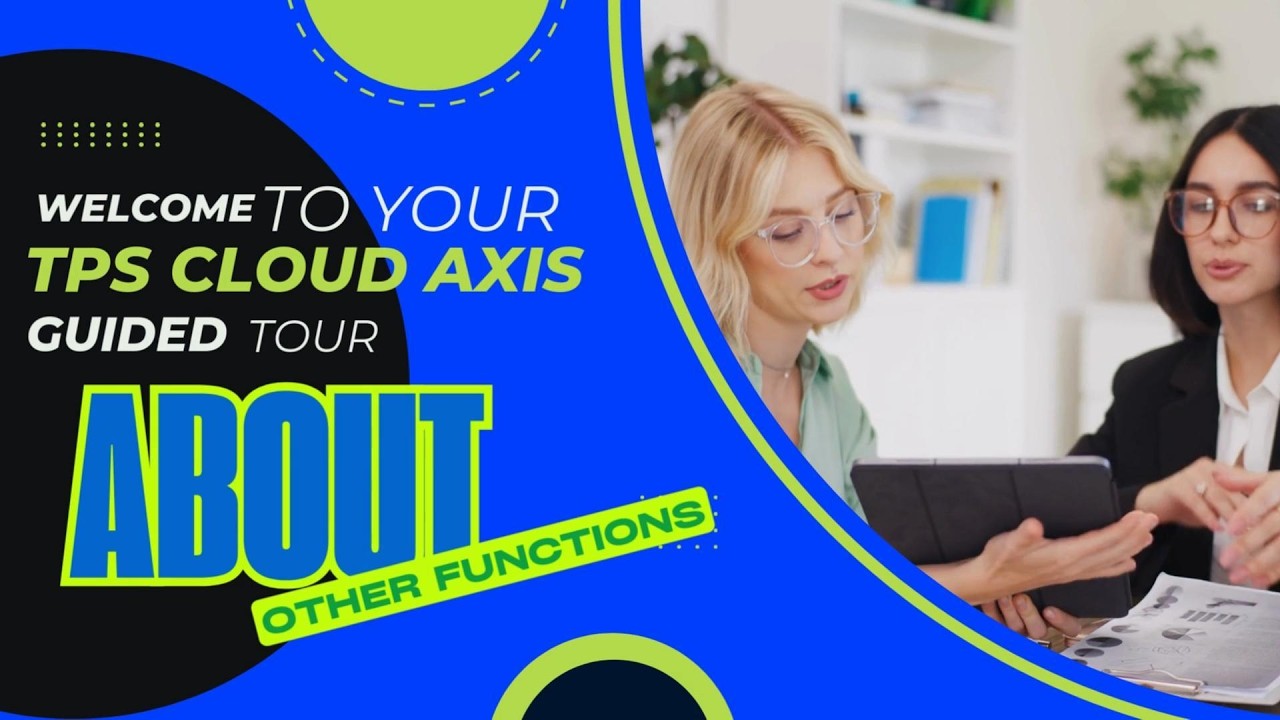 Other Functions - TPS Cloud Axis Guided Tour