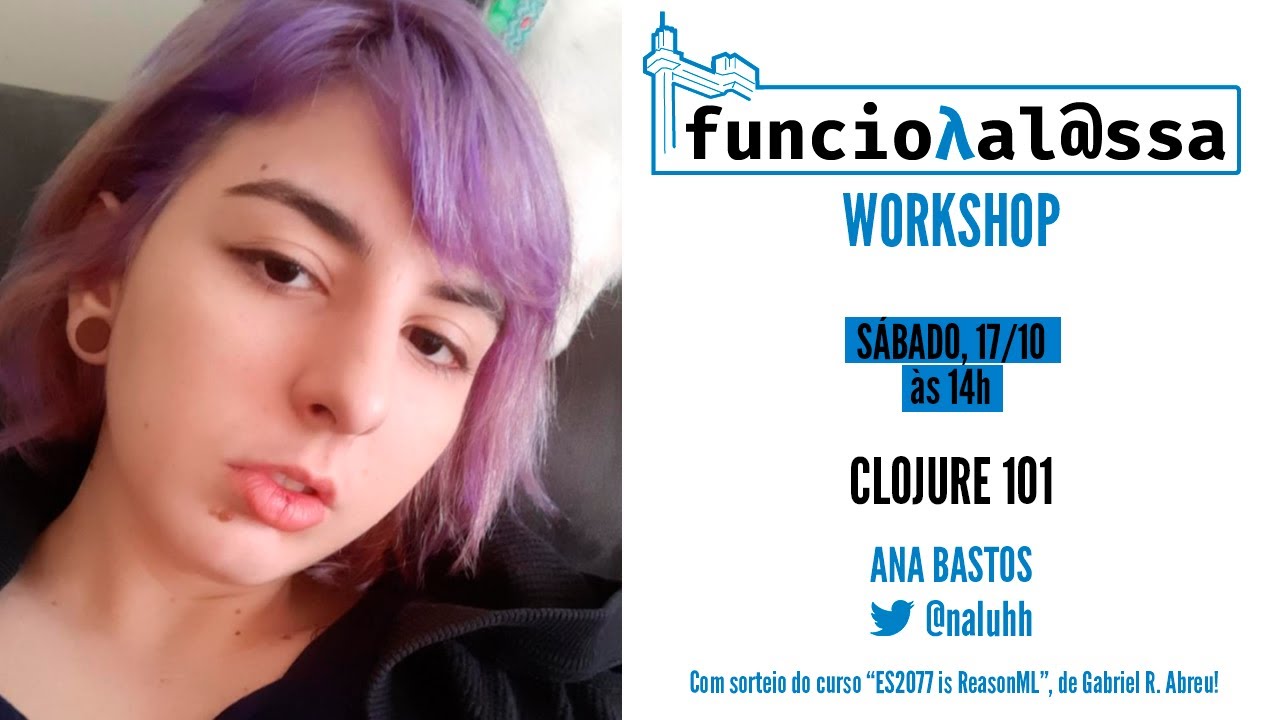 funcional@ssa workshop #2 - Clojure 101
