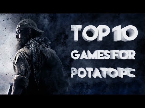 TOP 10 BEST GAMES FOR POTATO PC