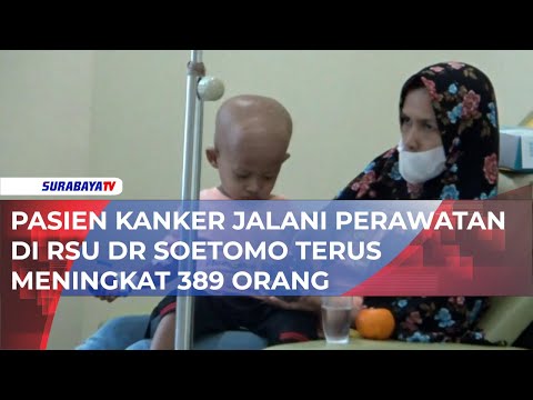 PASIEN KANKER JALANI PERAWATAN DI RSU DR SOETOMO TERUS MENINGKAT 389 ORANG