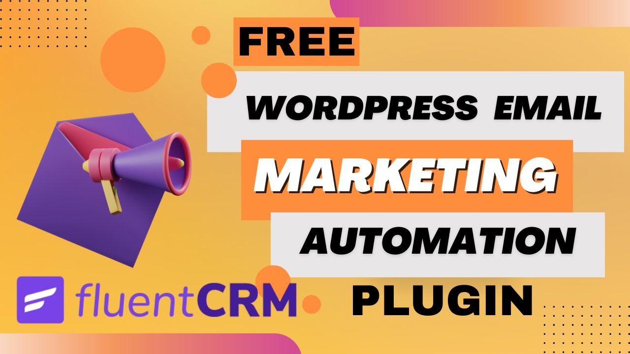 Free WordPress Email Marketing Automation Plugin | Free and Pro FluentCRM Review