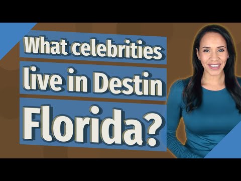 What celebrities live in Destin Florida?