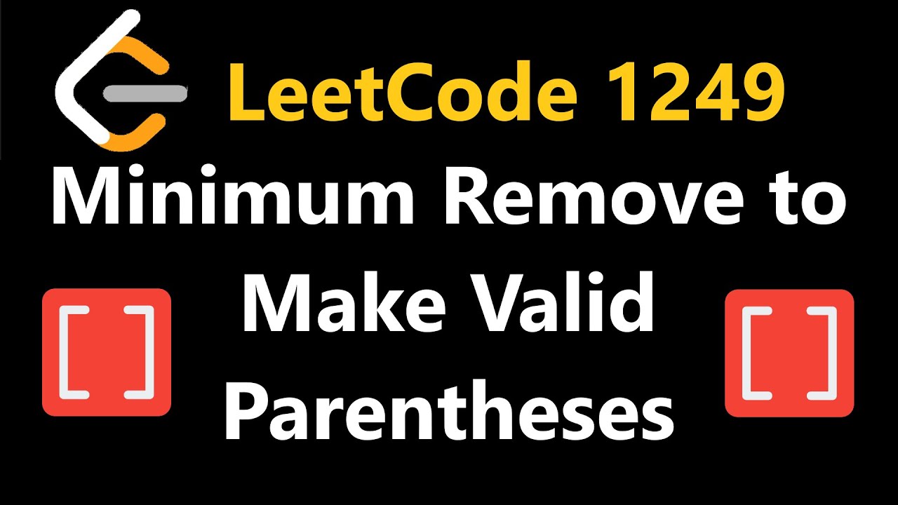 Minimum Remove to Make Valid Parentheses - Leetcode 1249 - Python