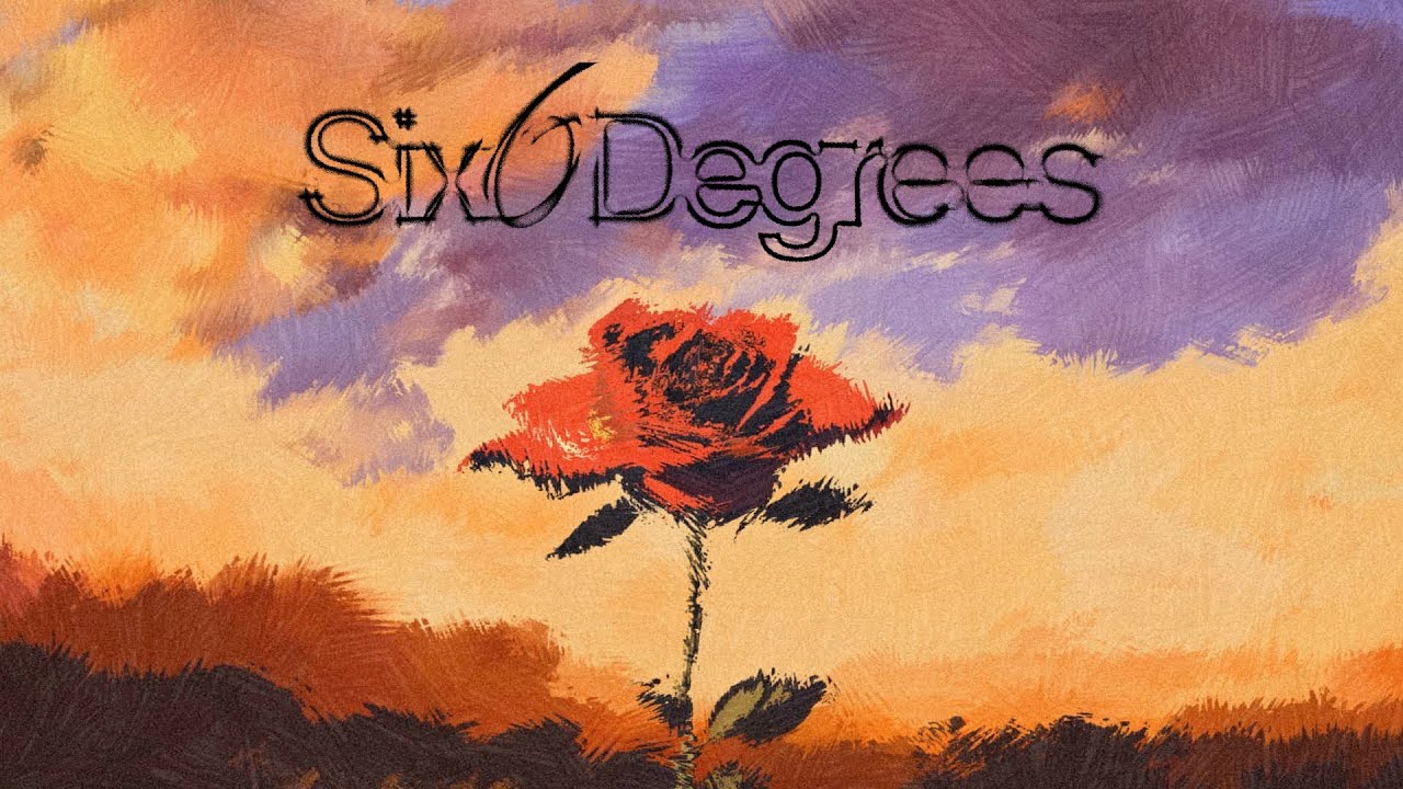 Lyrics & Translations of SIX DEGREES by Patrick Brasca | Popnable
