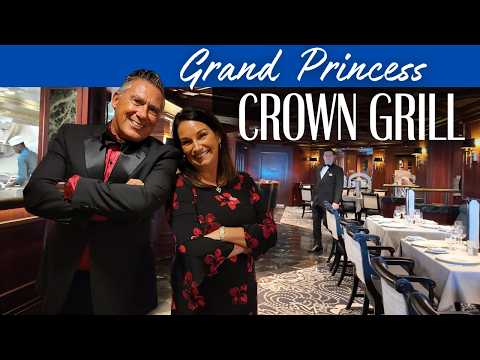Ultimate Steakhouse Experience at Crown Grill - Grand Princess Fine Dining Review
