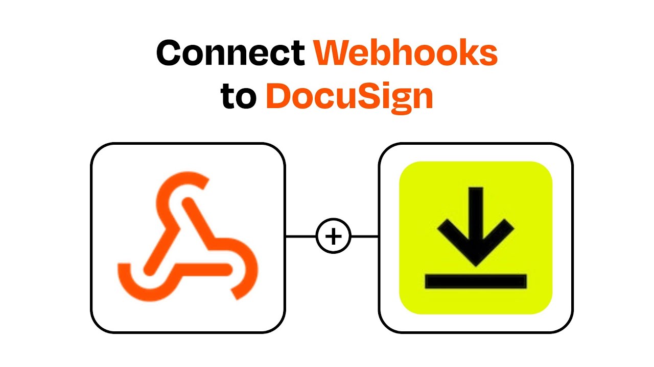 How to connect Webhooks to DocuSign - Easy Integration